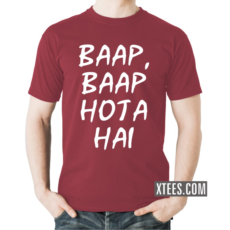 Buy Baap Baap Hota Hai Funny Slogan T-Shirts online India, Best Reviews ... Buy Baap Baap Hota Hai Funny Slogan T-Shirts online India, Best Reviews ...